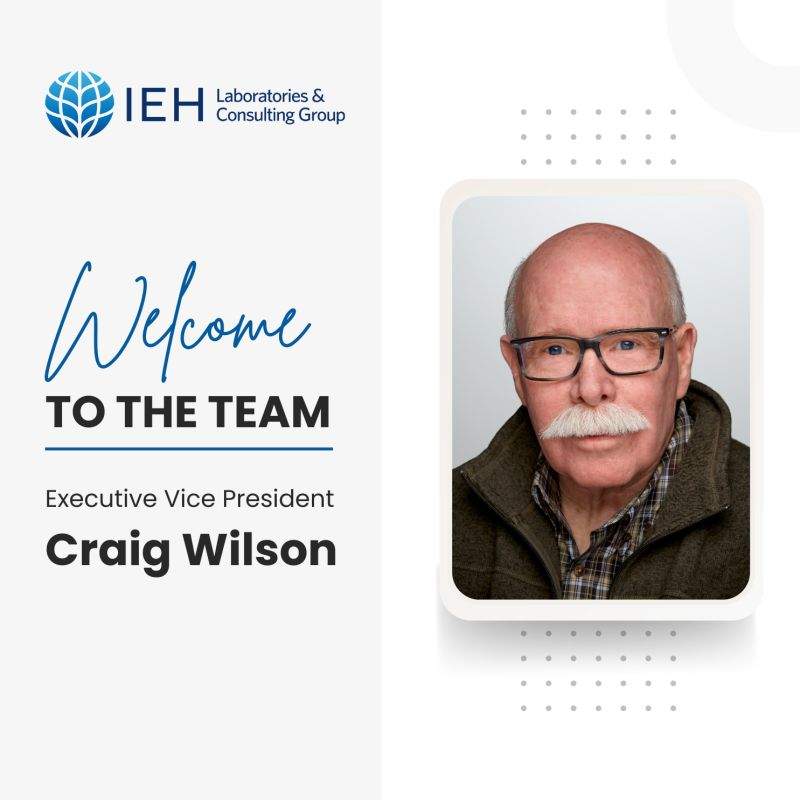 IEH Welcomes Mr. Craig Wilson – IEH Laboratories & Consulting Group ... IEH Welcomes Mr. Craig Wilson – IEH Laboratories & Consulting Group ...