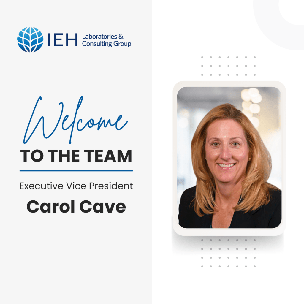 IEH Welcomes Carol Cave - IEH Laboratories & Consulting Group - The ... IEH Welcomes Carol Cave - IEH Laboratories & Consulting Group - The ...